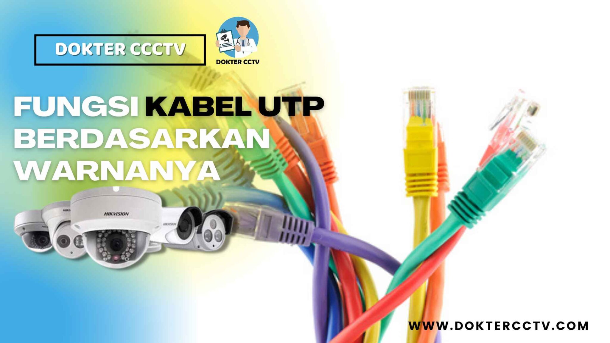 Fungsi Kabel UTP Berdasarkan Warnanya - DOKTER CCTV