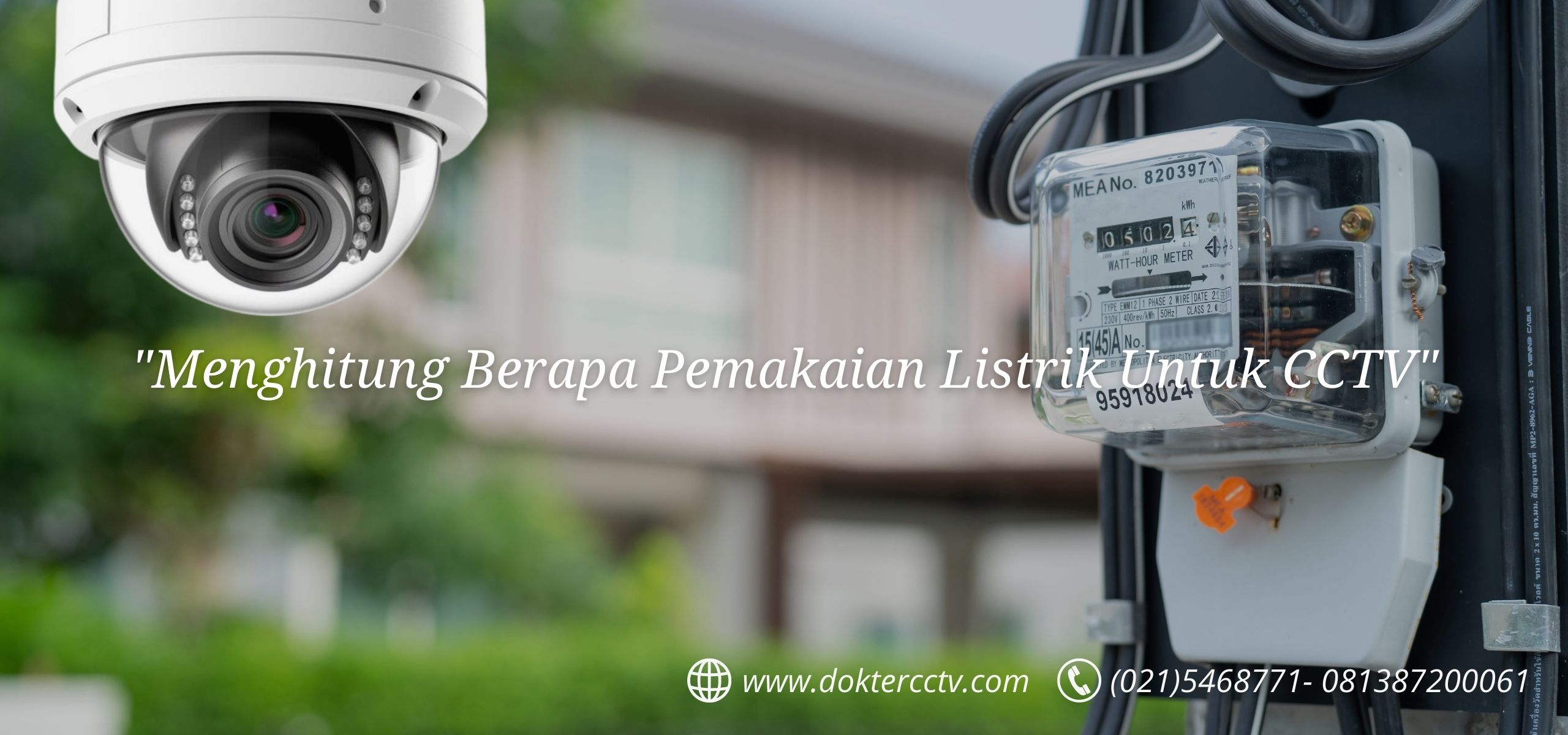 Menghitung Pemakaian Daya Listrik Untuk CCTV