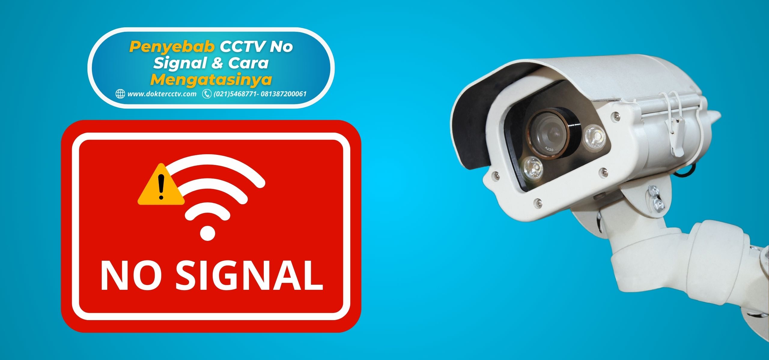 Penyebab CCTV No Signal dan Cara Mengatasinya - DOKTER CCTV
